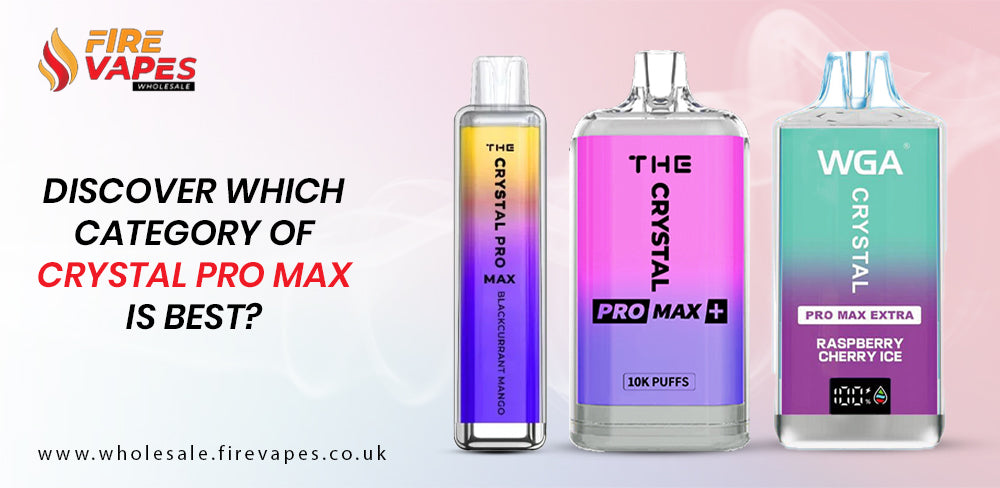 Discover which category of Crystal Pro Max is best?