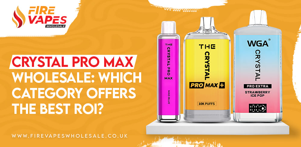 Crystal Pro Max Wholesale Which Category Offers the Best ROI?